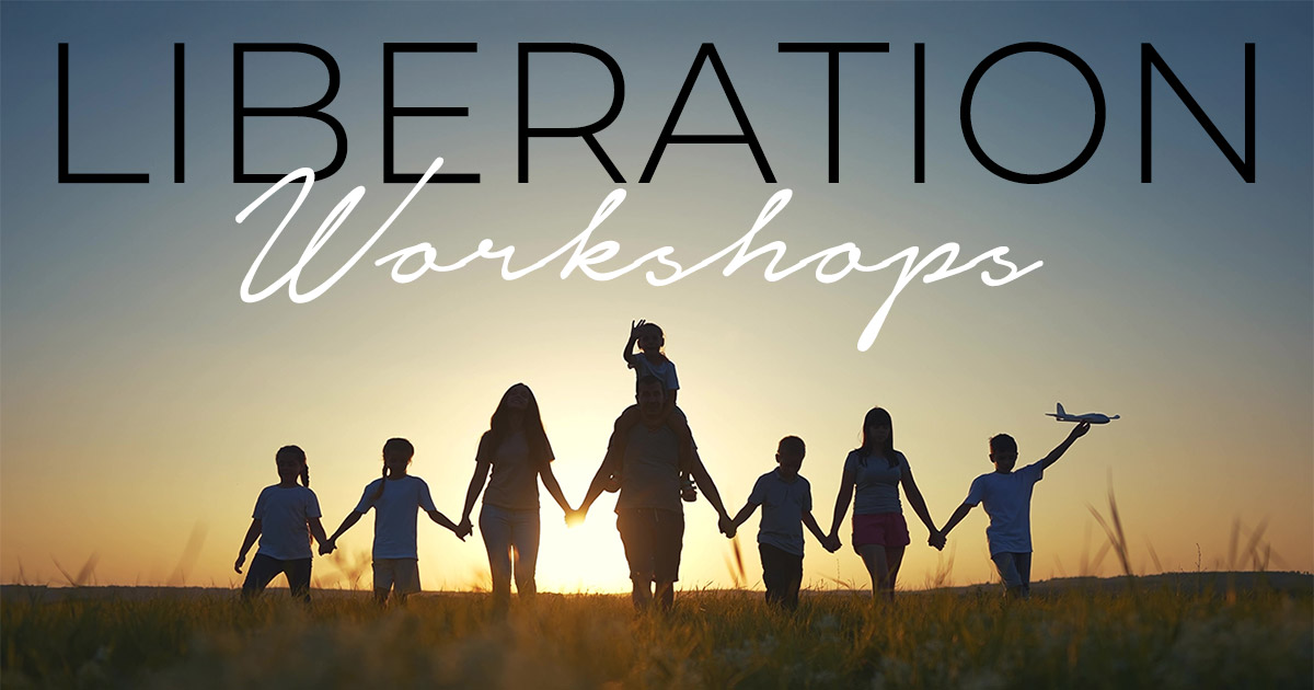 Liberation Workshops: Transformative Healing & Personal Growth
